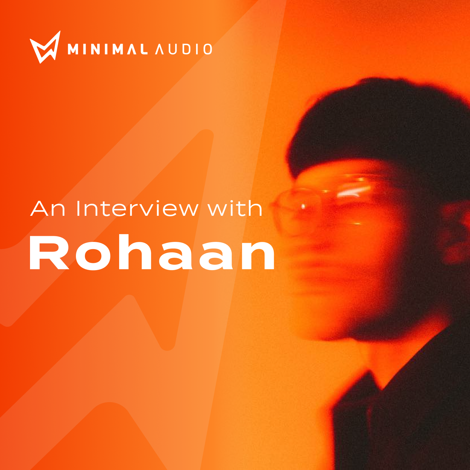 Interview: Rohaan
